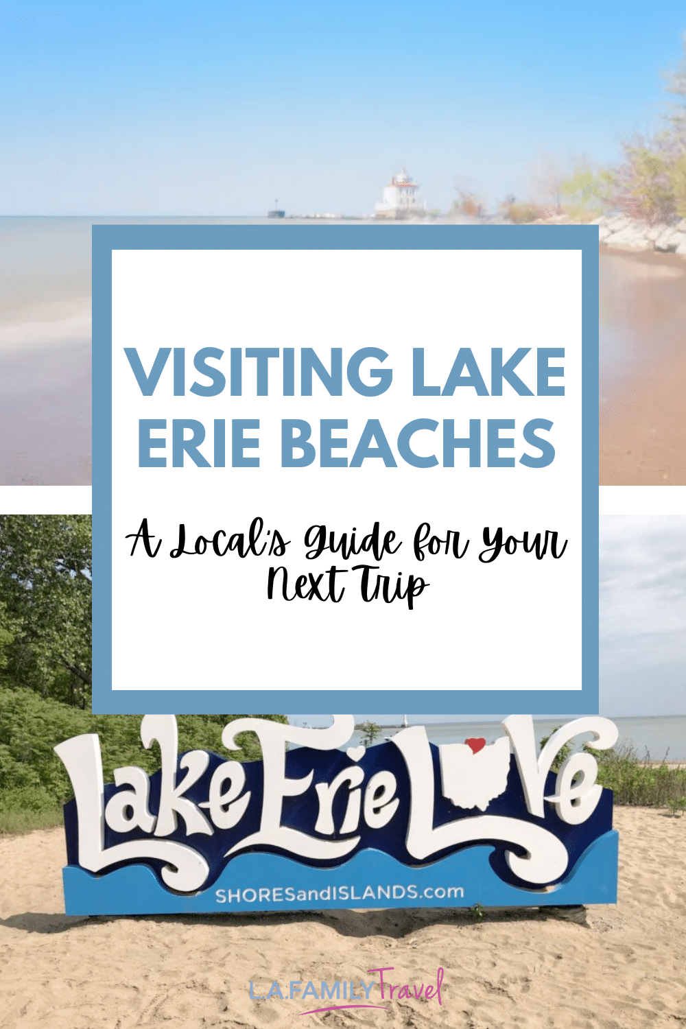 A Local's Guide to Lake Erie Beaches - LA Family Travel