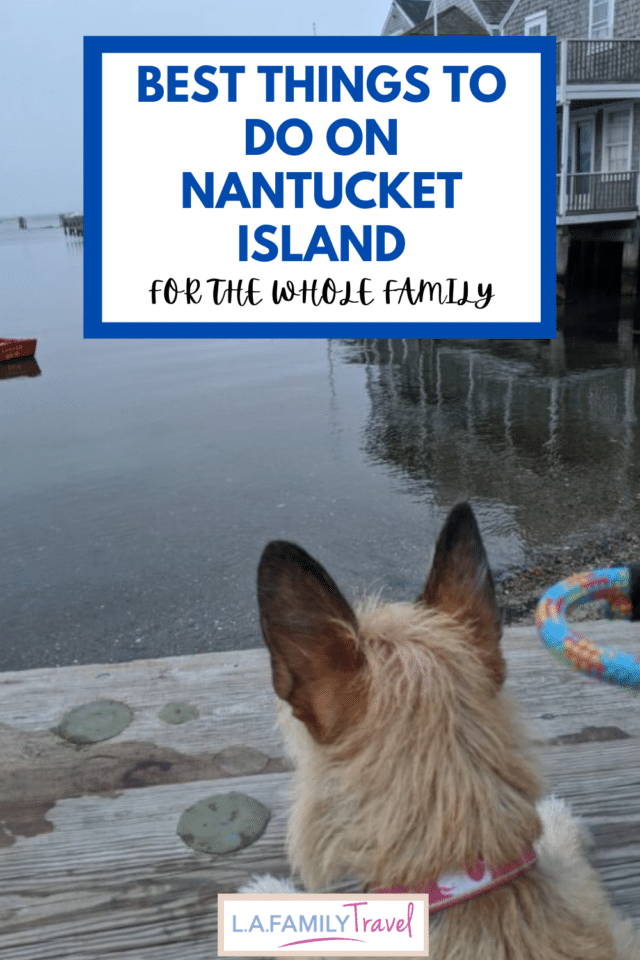 7 Essential Things To Do In Nantucket For The Whole Family - LA Family ...