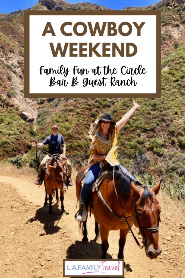 A Cowboy Weekend: Family Fun at the Circle Bar B Guest Ranch - LA ...