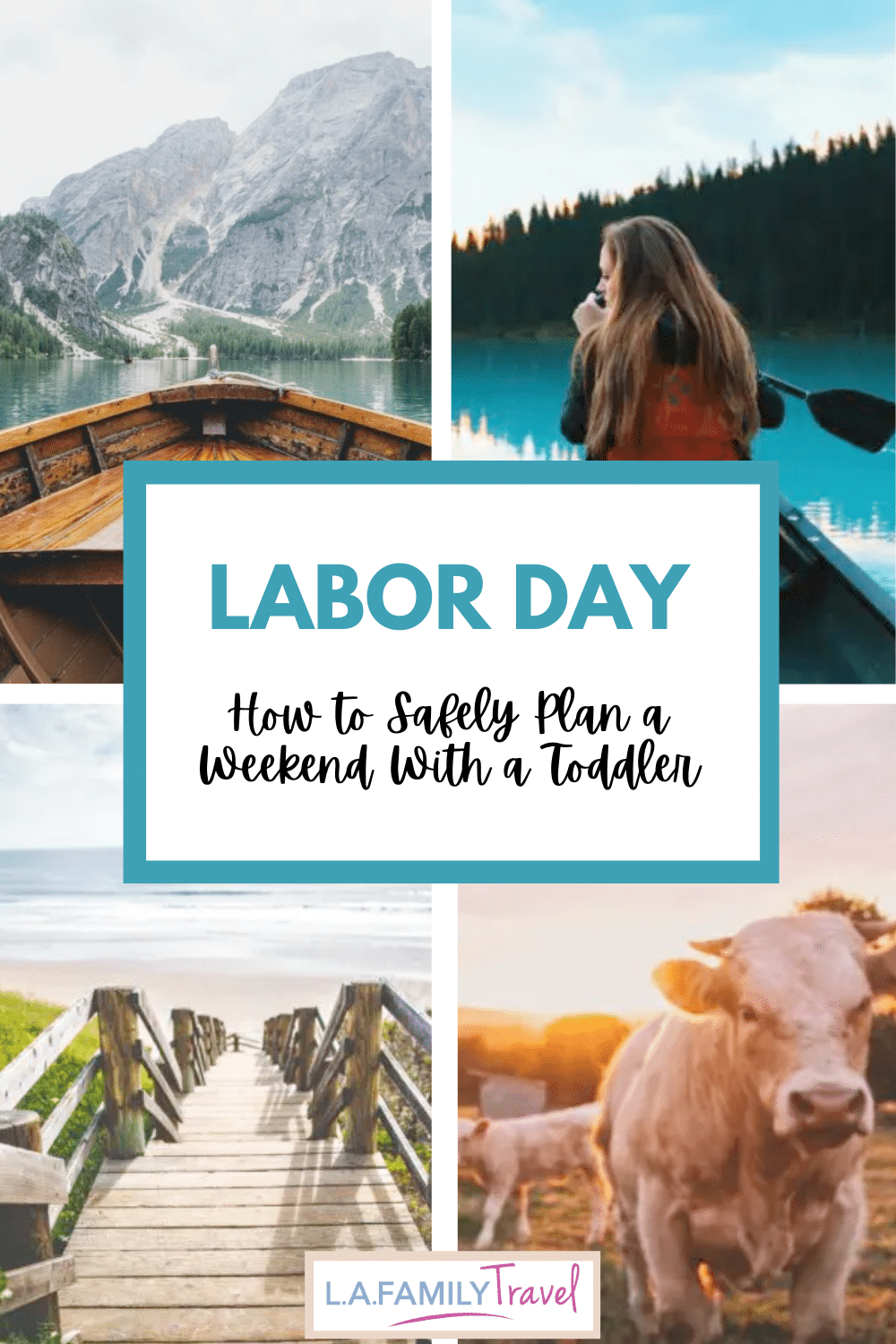 How to Plan a Labor Day Weekend with a Toddler - LA Family Travel