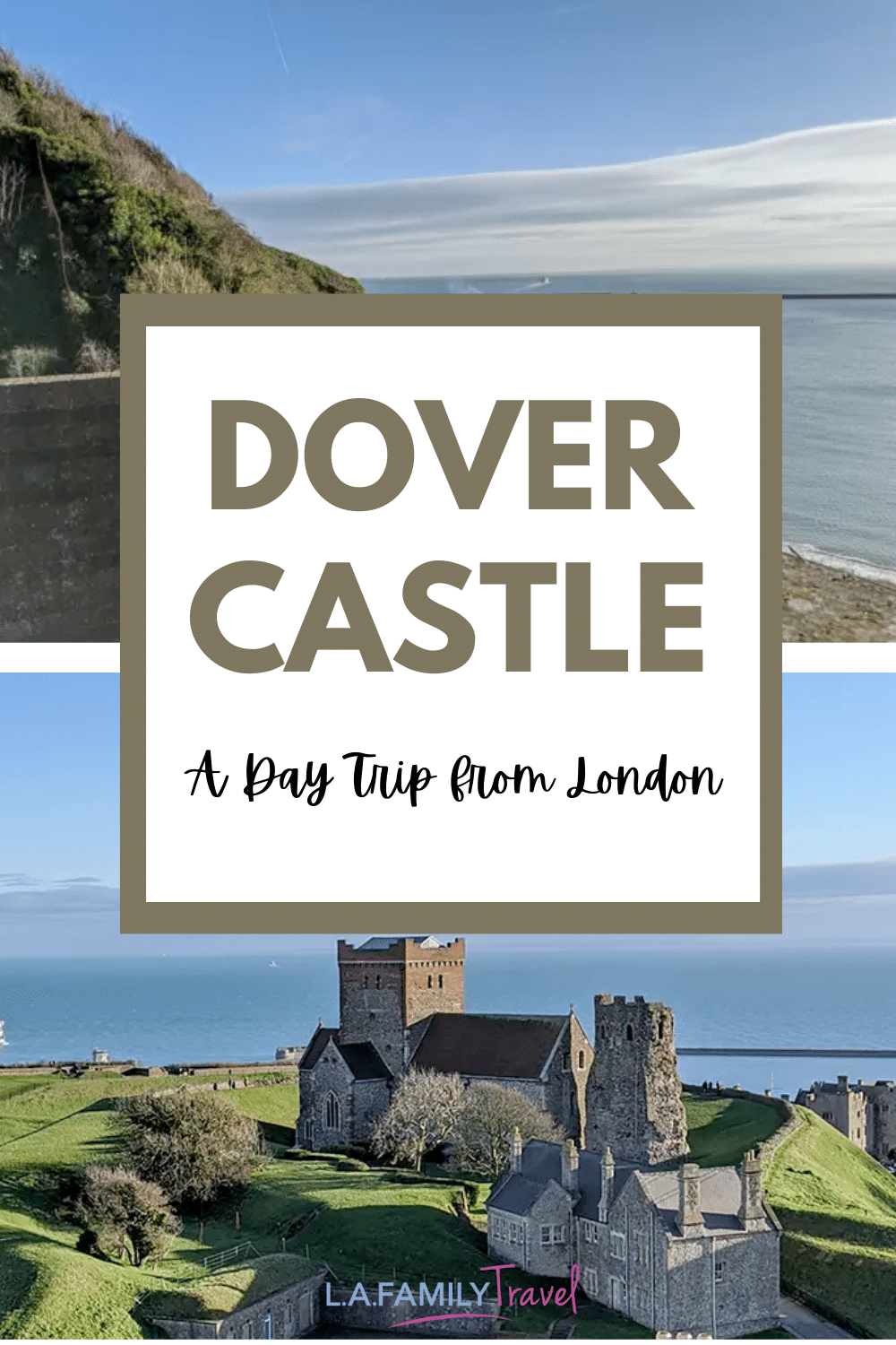 Dover: A Delightful Day Trip from London - LA Family Travel