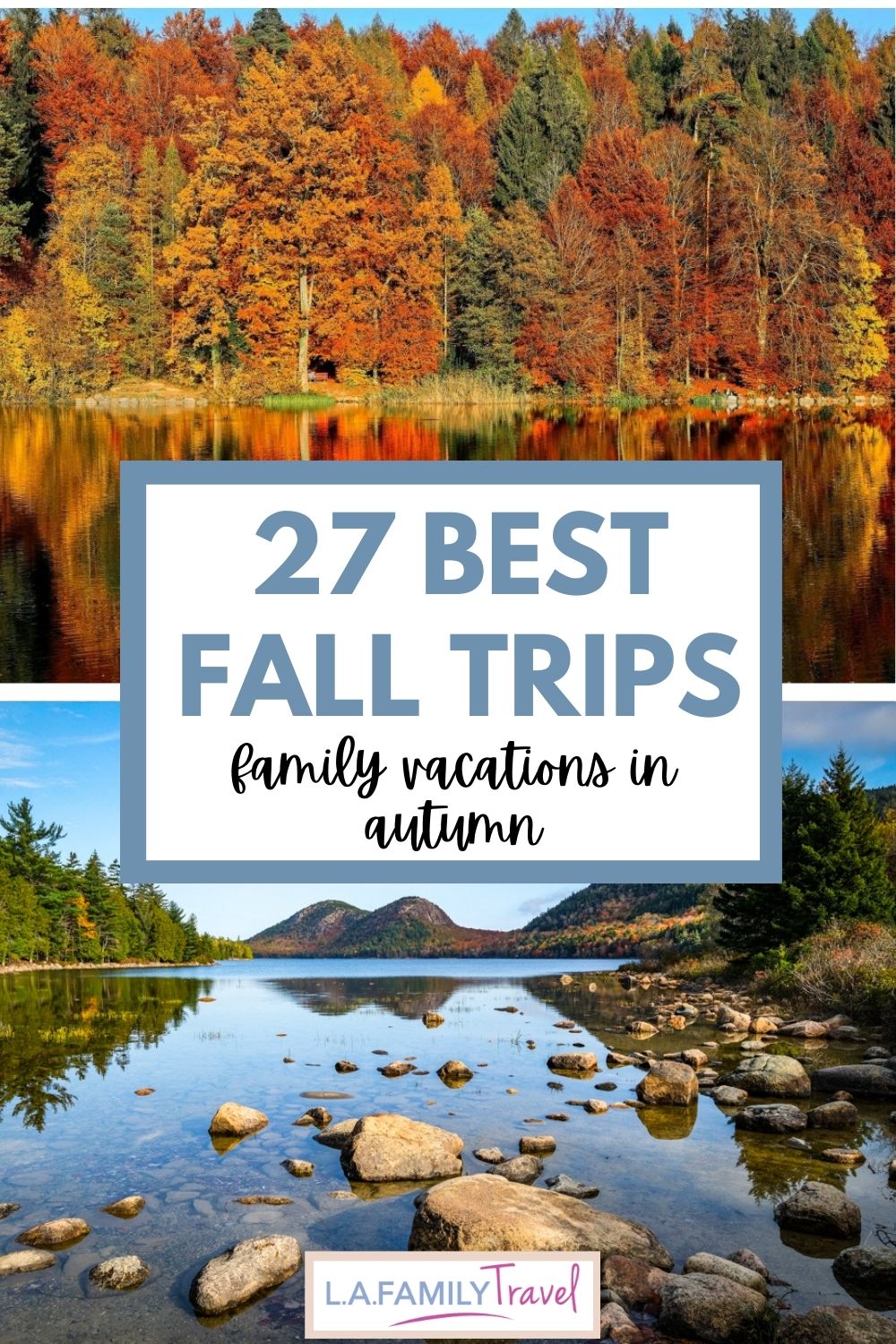 27 Best Fall Vacations in the US - LA Family Travel