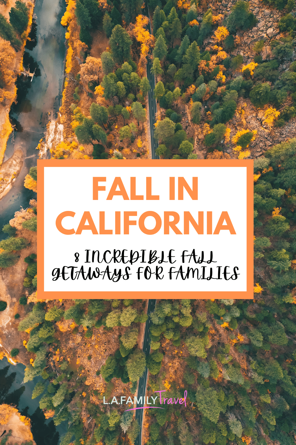 8 Incredible Fall Getaways in California for Families - LA Family Travel