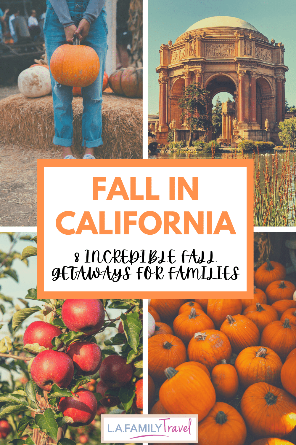 8 Incredible Fall Getaways in California for Families - LA Family Travel