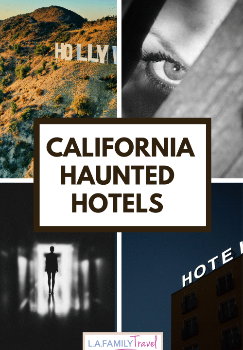 9 Most Haunted Hotels In California For Brave Families! - LA Family Travel