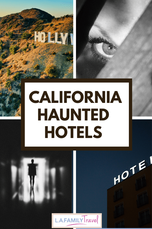 9 Most Haunted Hotels In California For Brave Families! - LA Family Travel