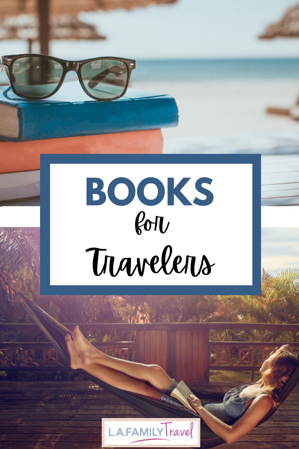 31 Must-Have Books About Travel For All Ages - LA Family Travel