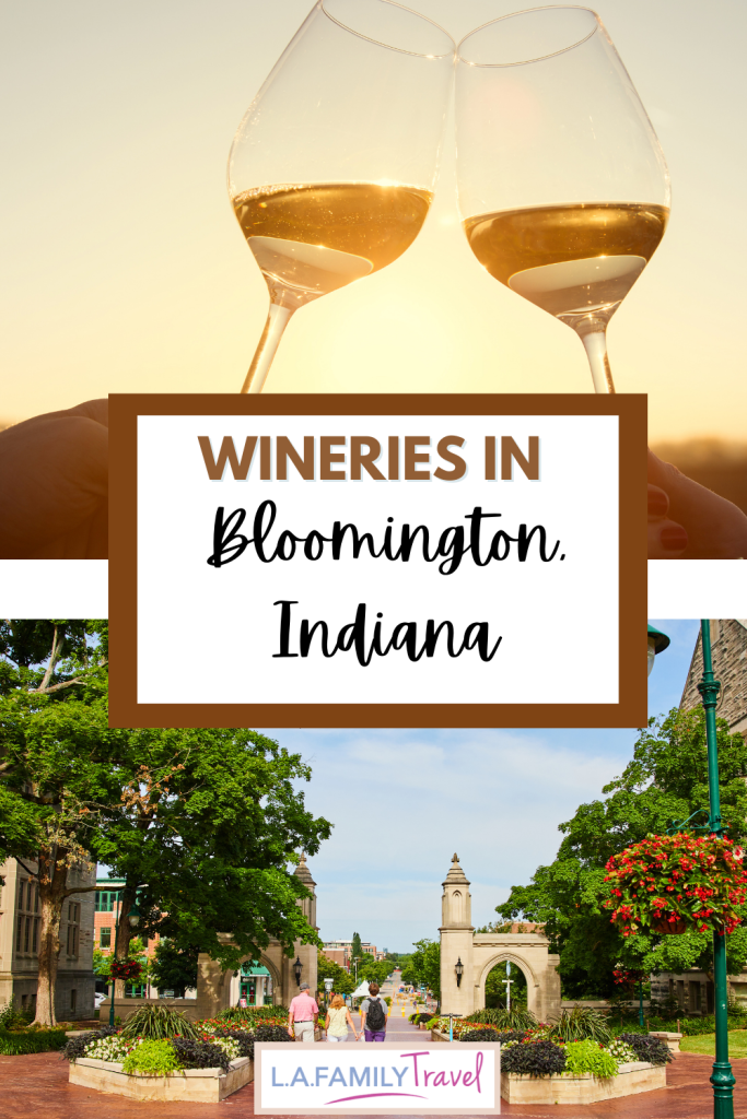 A Toast to the Best Wineries in Bloomington, Indiana - LA Family Travel