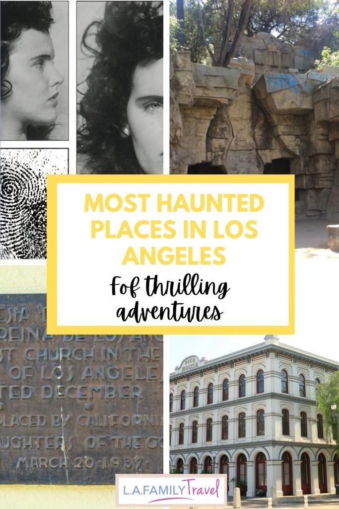 7 Haunted Places In Los Angeles: Sex, Murder, and Mystery On LA's Ghost Trail - LA Family Travel