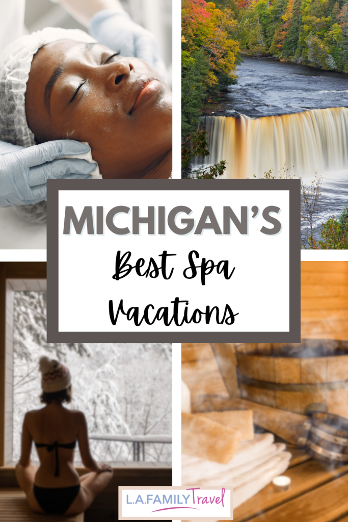 7 Best Michigan Spas for Families - LA Family Travel
