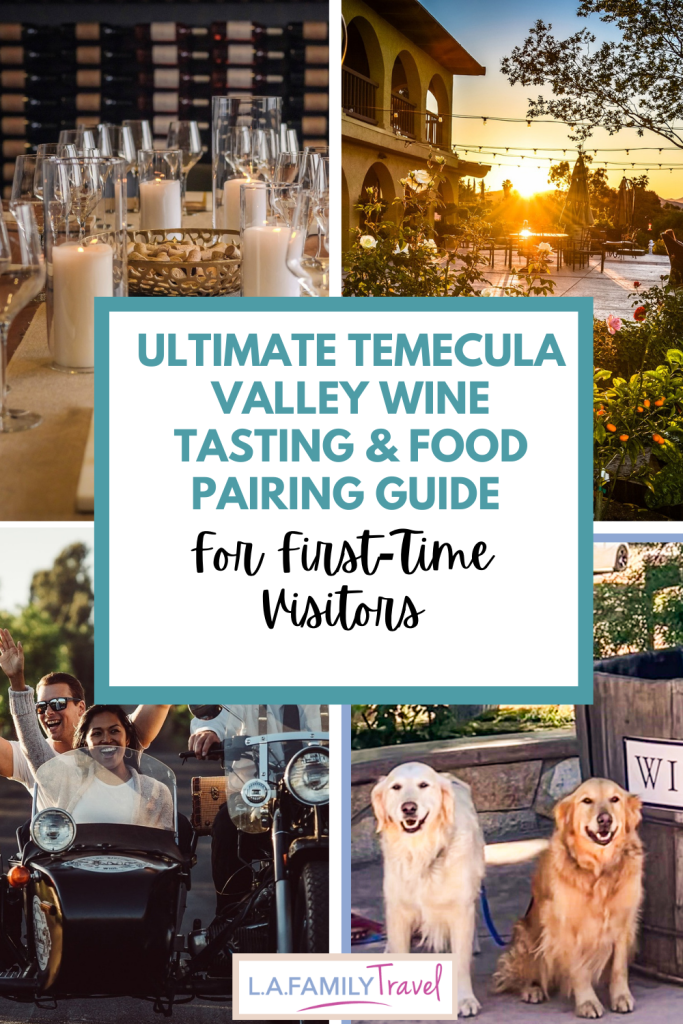 Ultimate Temecula Valley Wine Tasting & Food Pairing Guide For First ...