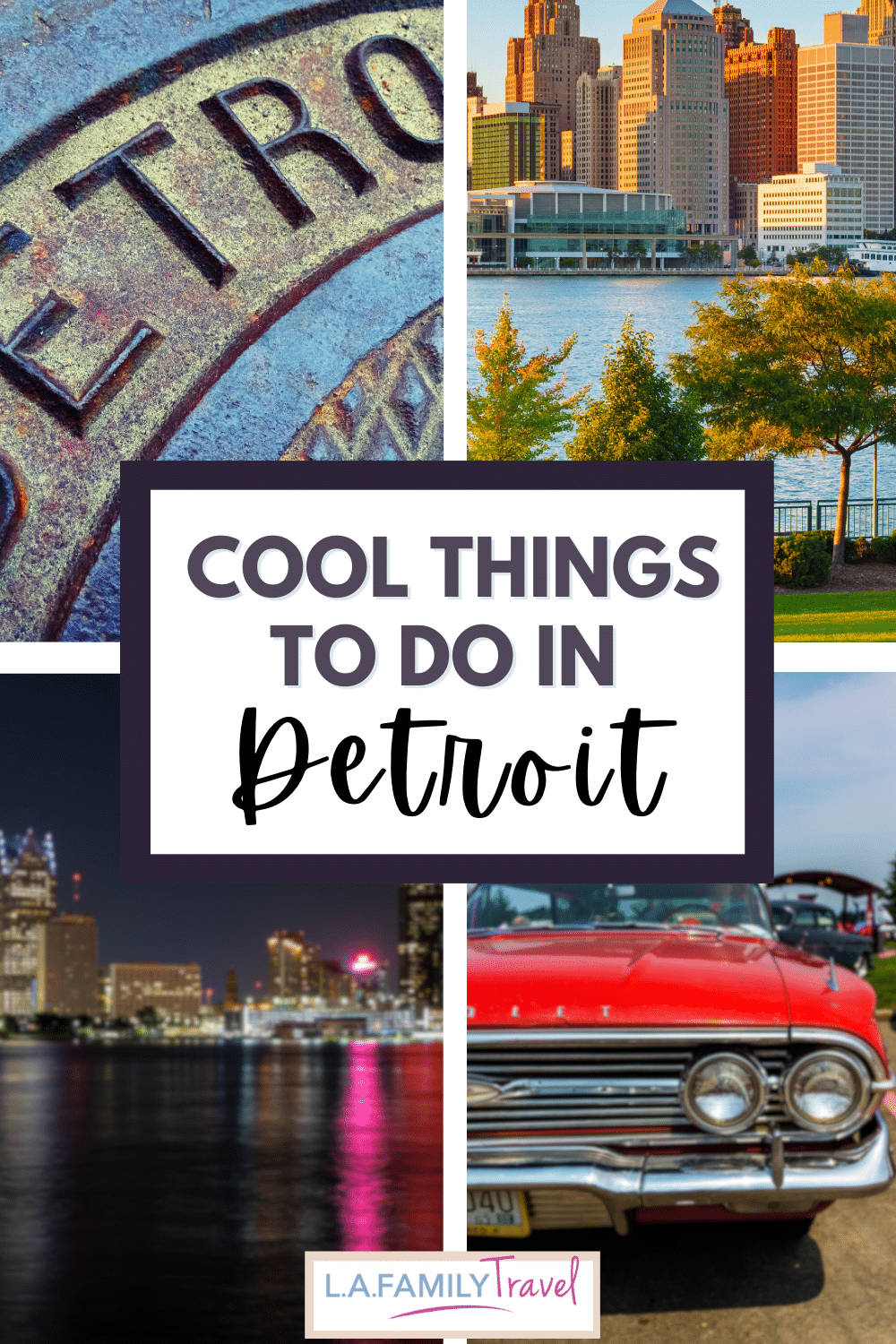 16+ Cool Things to Do in Detroit - LA Family Travel