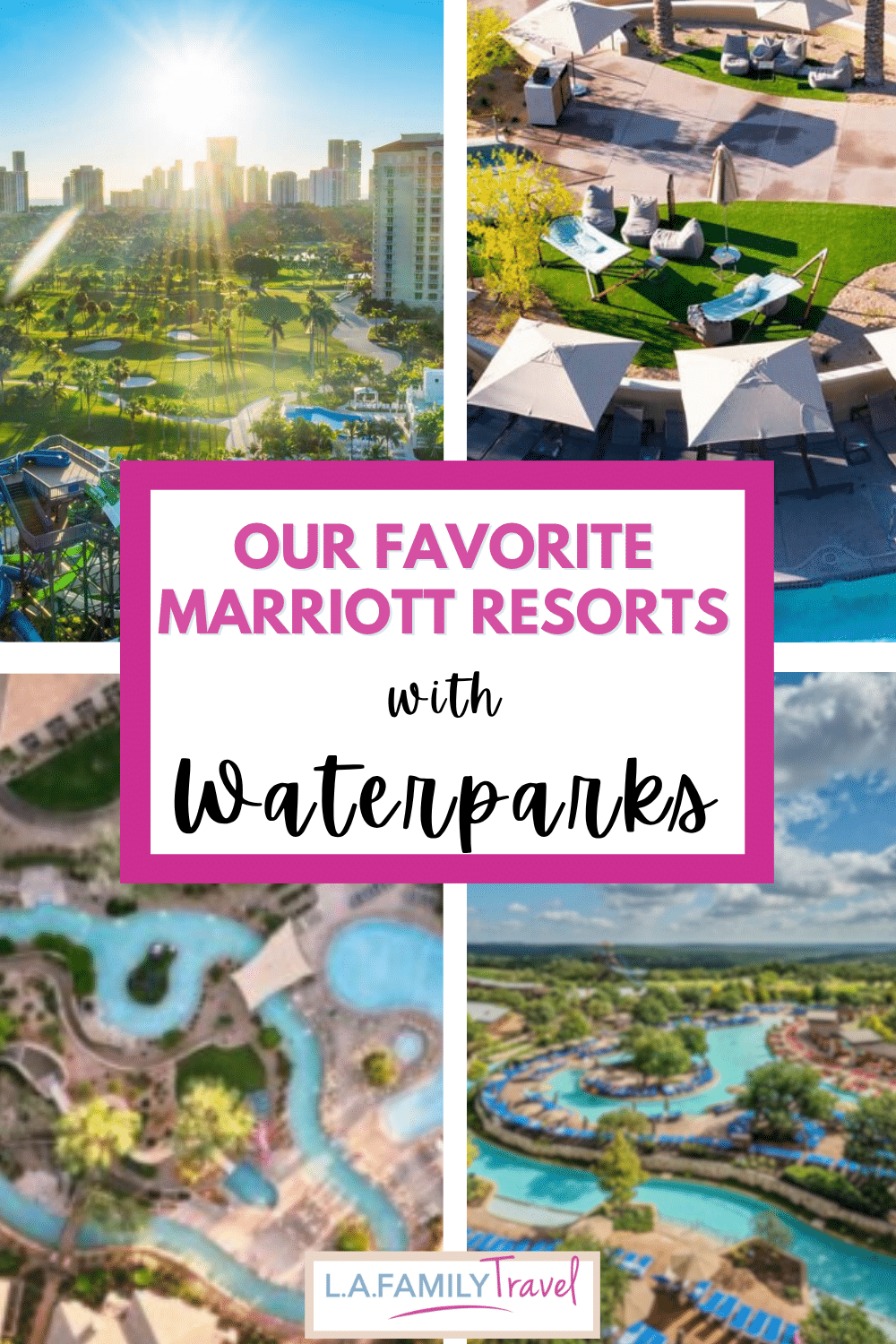 Dive Into Adventure: Top 7 Marriott Waterpark Resorts - LA Family Travel